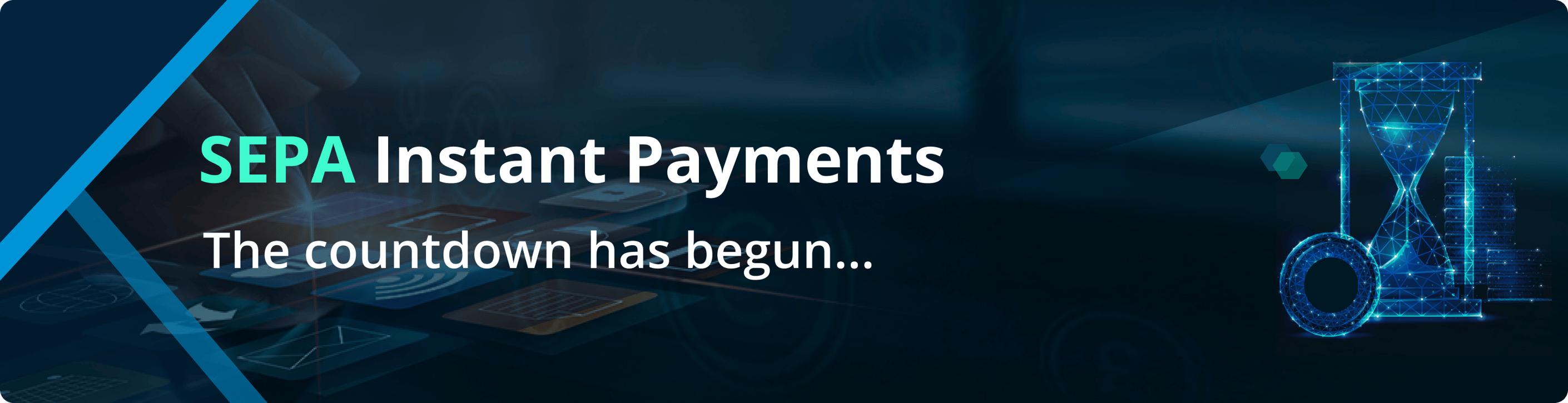 SEPA Instant Payments – The countdown has begun…